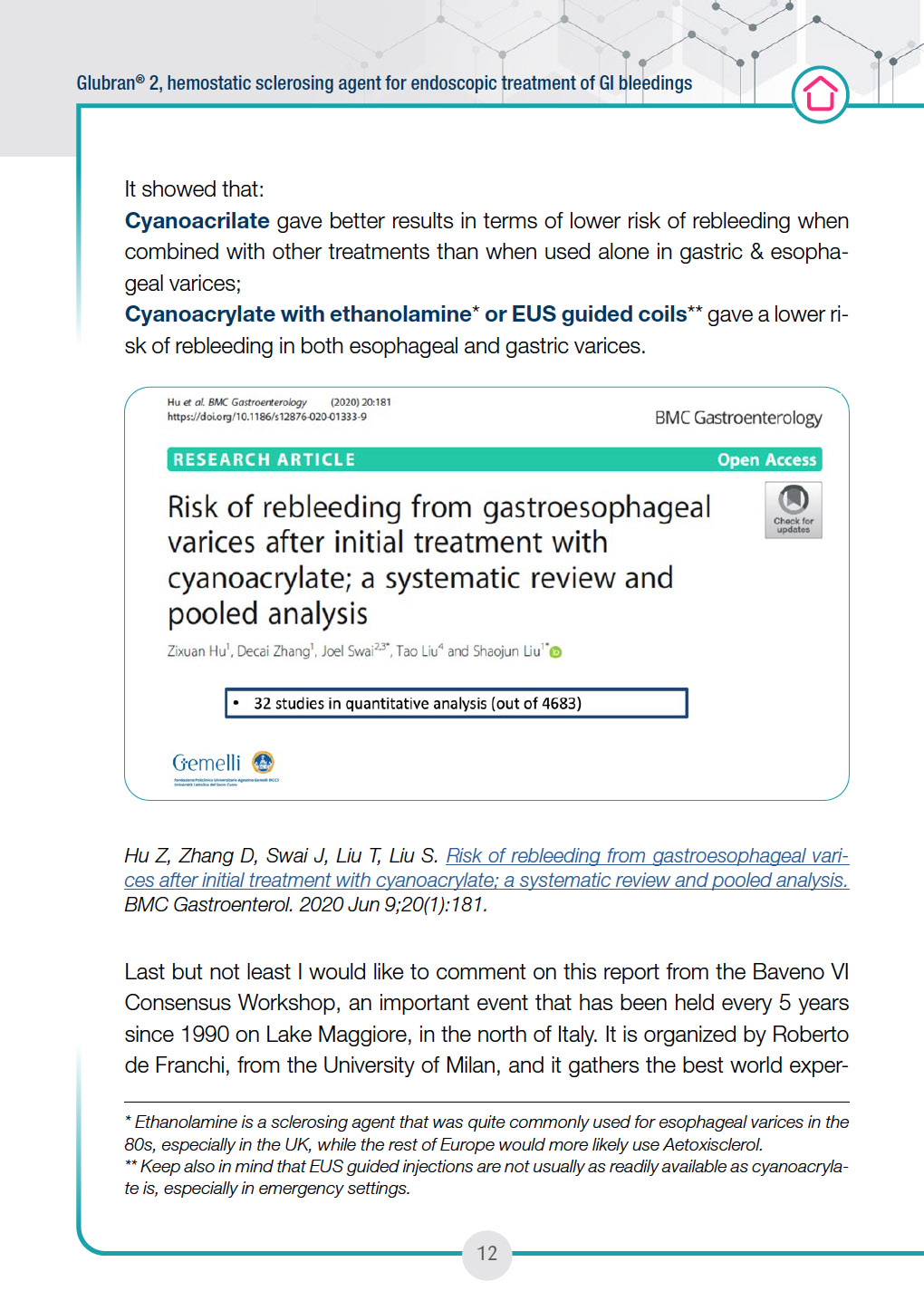 The transcript of the webinar “Glubran2 hemostatic sclerosing agent” is ...